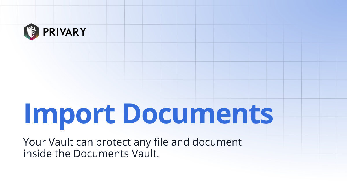Import Documents | Privary